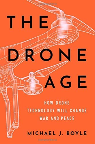 #Podcast – The Drone Age: An Interview with Dr Michael Boyle – From ...